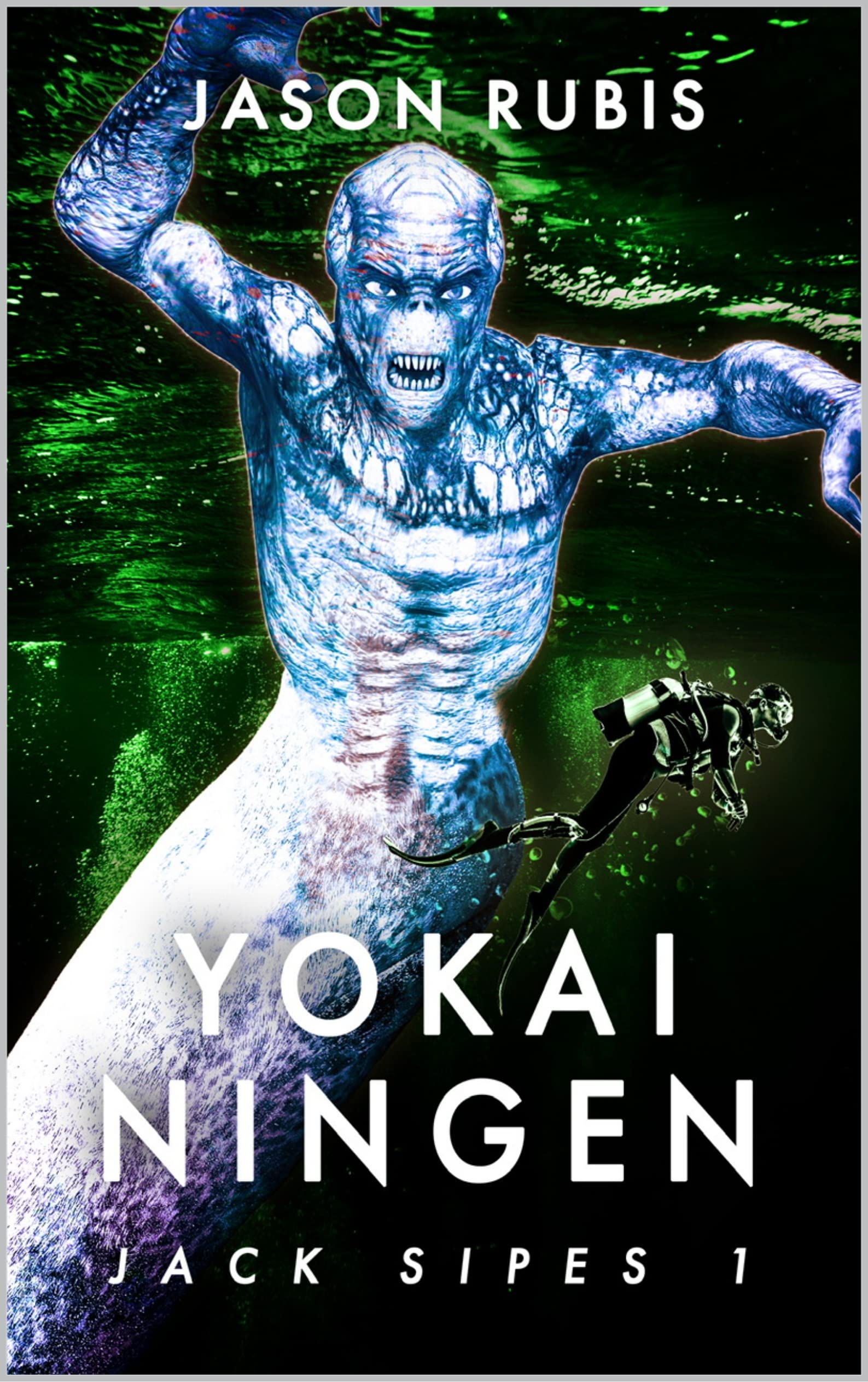 Yokai Ningen (Jack Sipes Book 1) by Jason Rubis | Goodreads