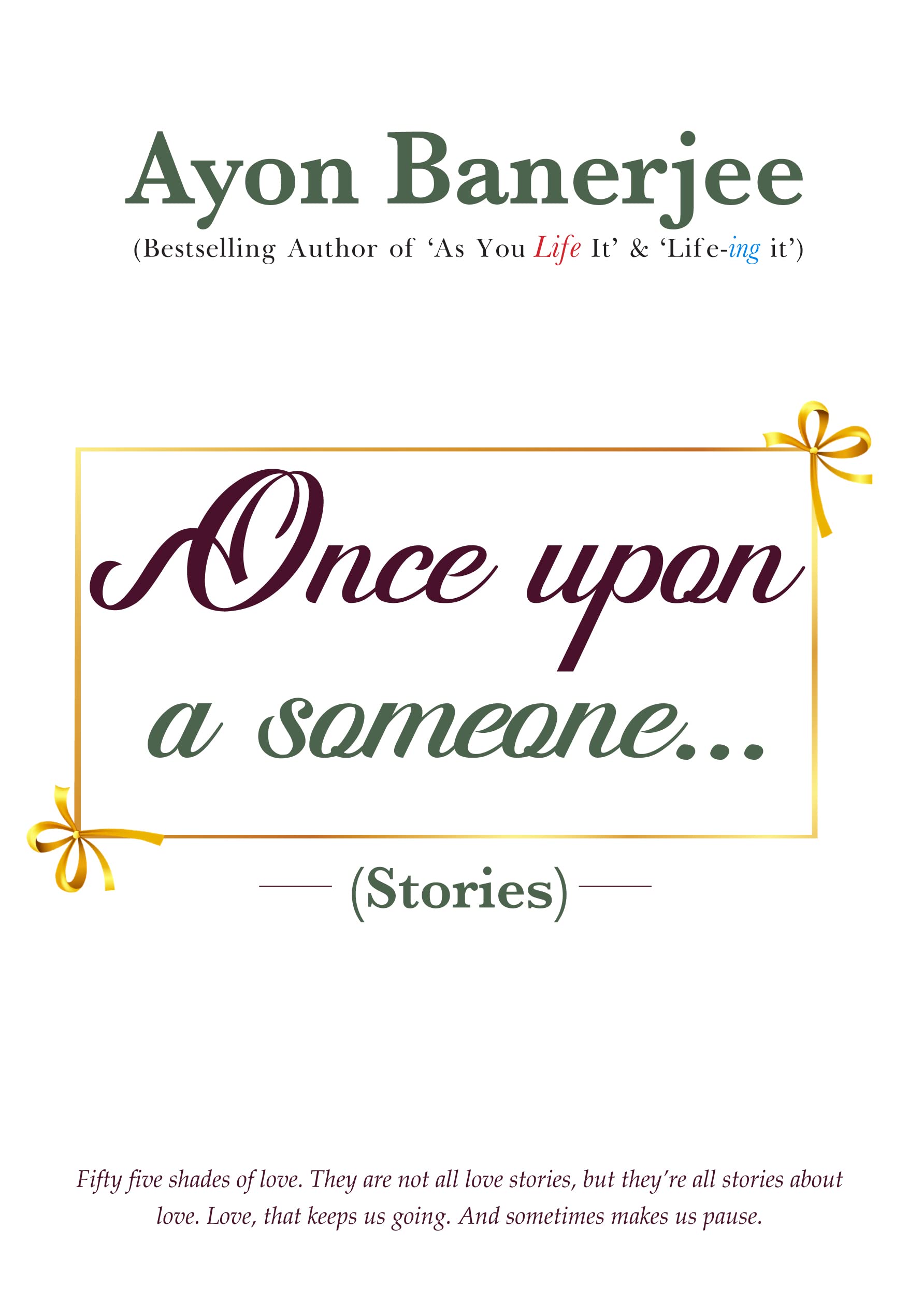 Once upon a someone : Stories by Ayon Banerjee | Goodreads