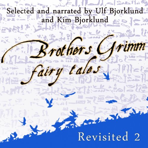 Brothers Grimm Fairy Tales, Revisited, Volume 2 by Jacob Grimm | Goodreads