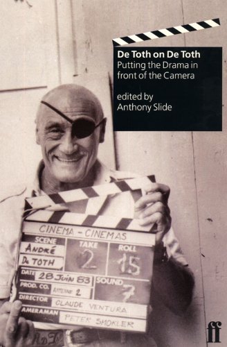 De Toth on De Toth: Putting the Drama in Front of the Camera by Andre ...