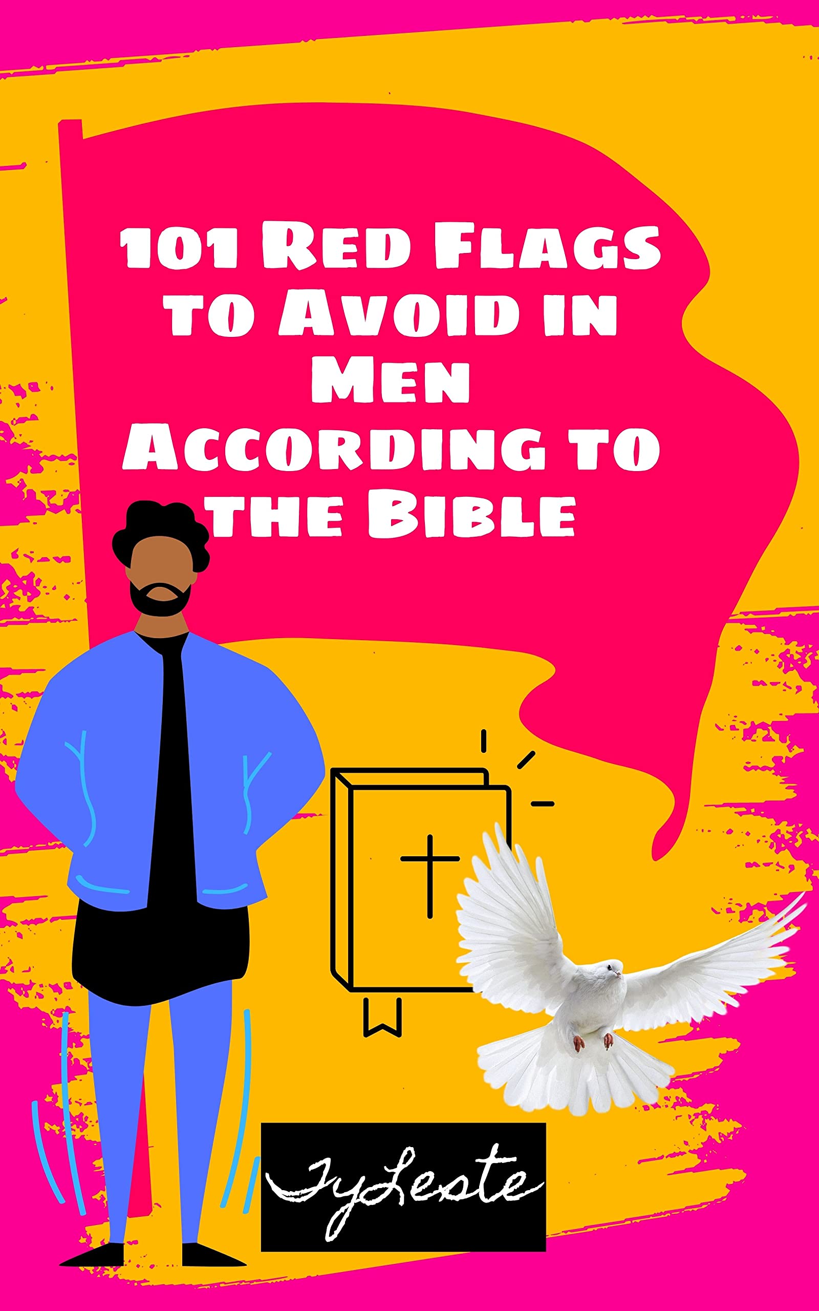 101 Red Flags to Avoid in Men According to the Bible by TyLeste ...