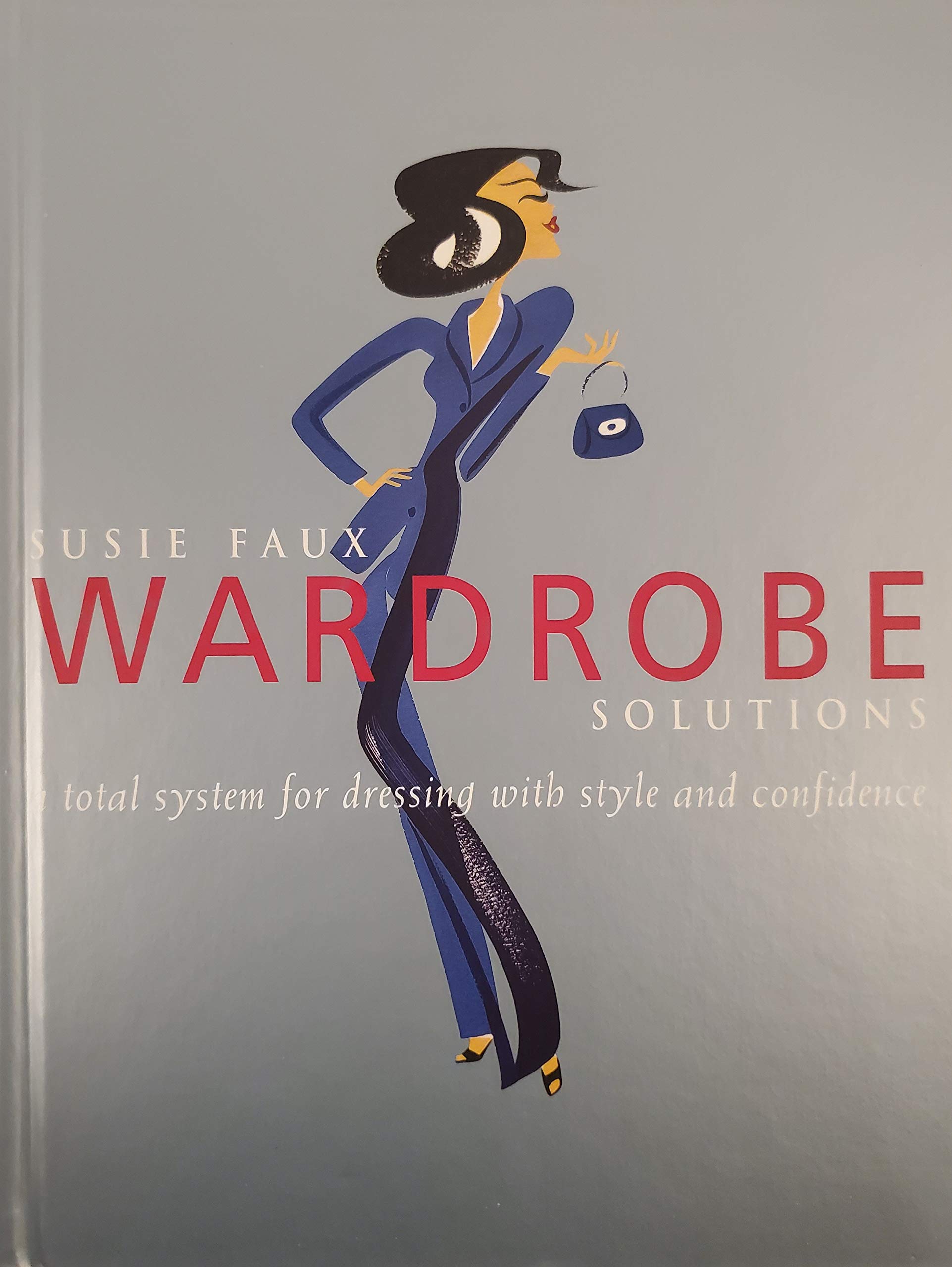 The Wardrobe Solution by Susie Faux | Goodreads