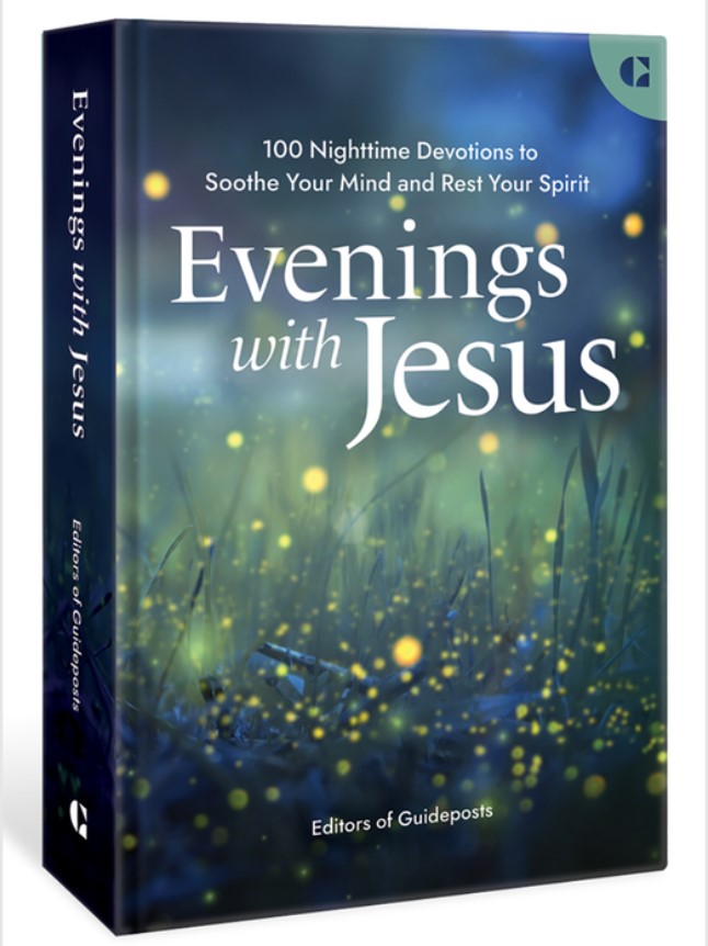 Evenings with Jesus - 100 Nighttime Devotions to Soothe Your Mind and ...