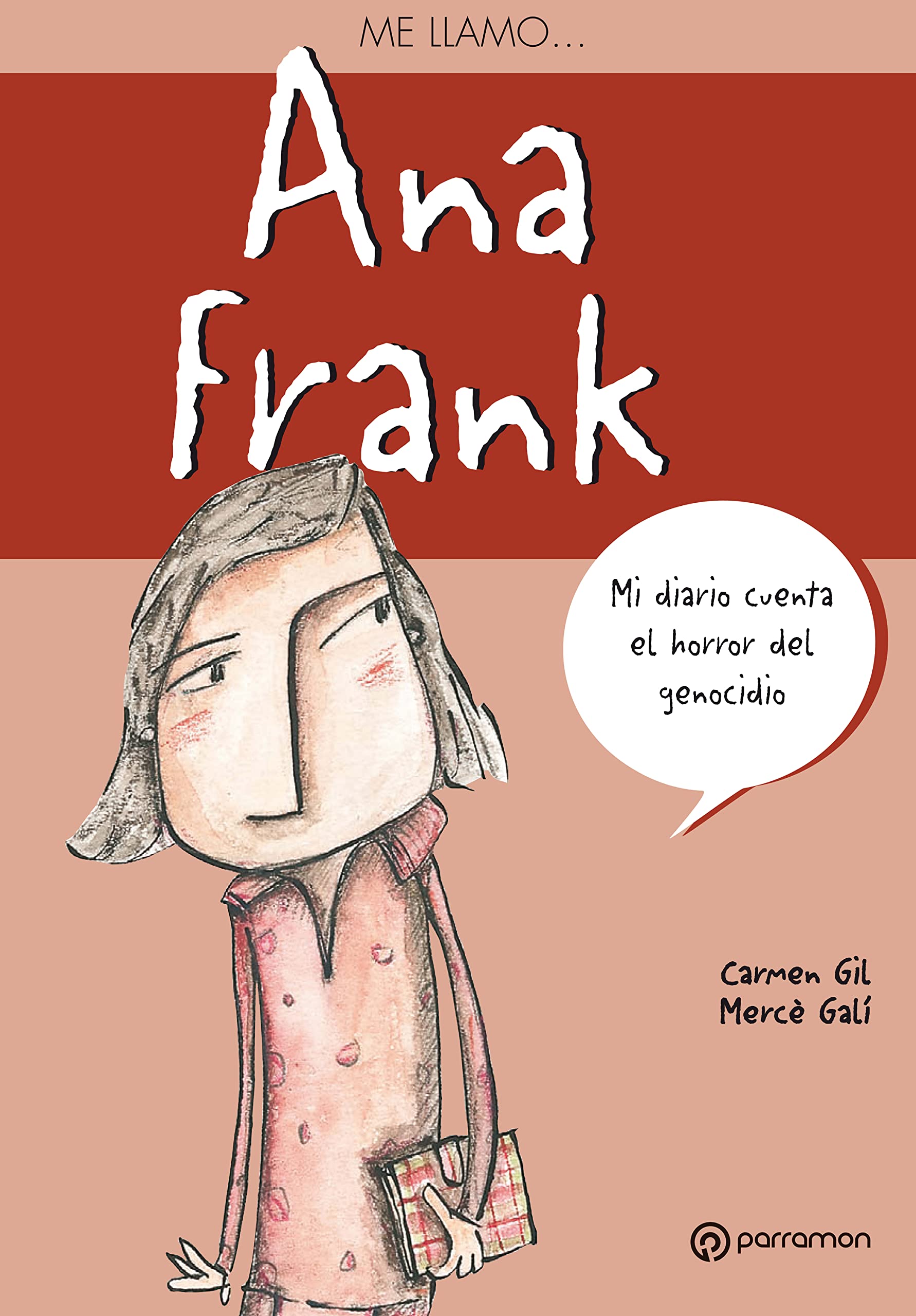 Me llamo Ana Frank (Spanish Edition) by Carmen Gil Martinez | Goodreads