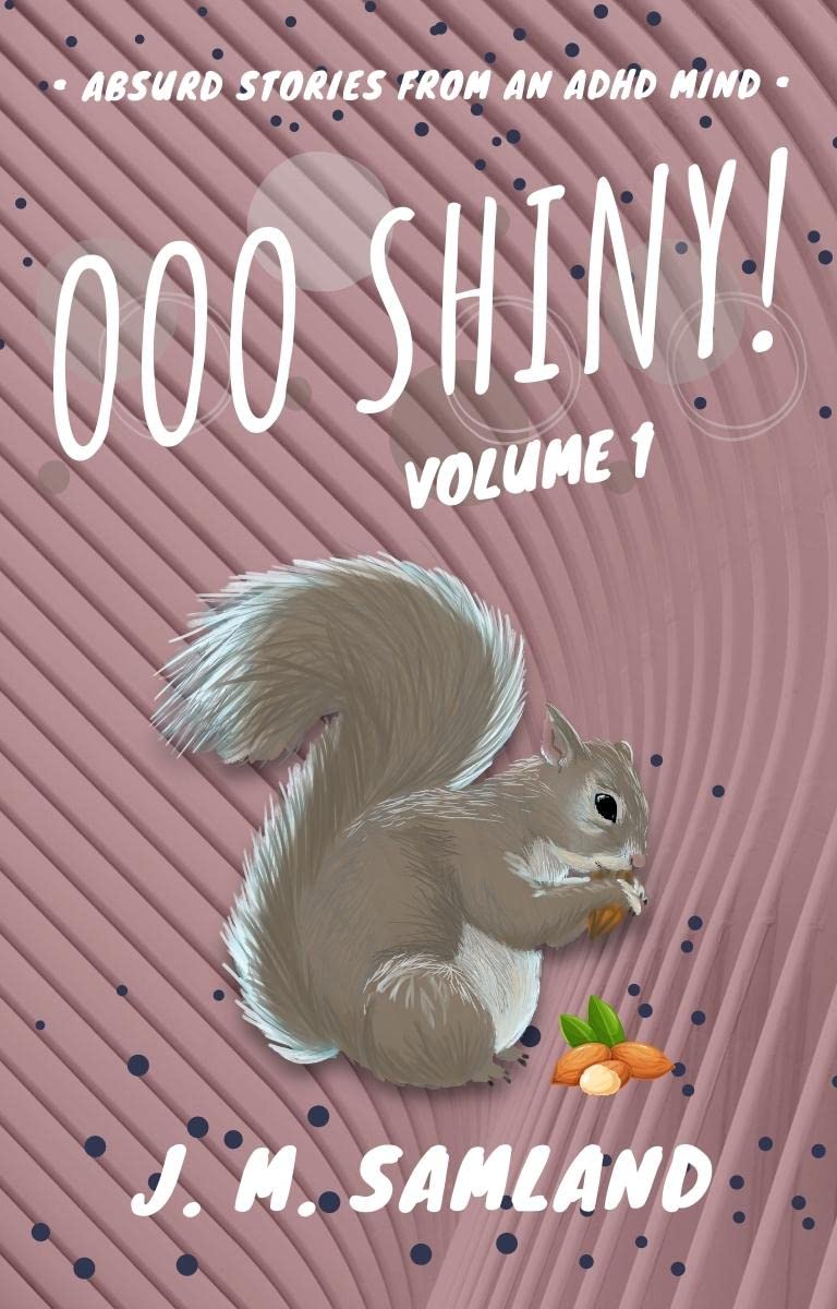 Ooo Shiny!: Absurd short stories for your favorite reading room! by ...