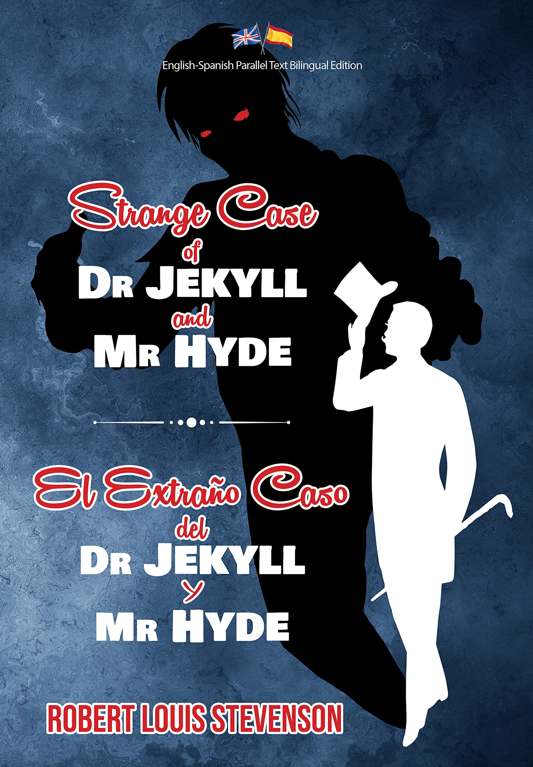 The Strange Case of Dr Jekyll and Mr Hyde / El Extraño Caso del Dr ...