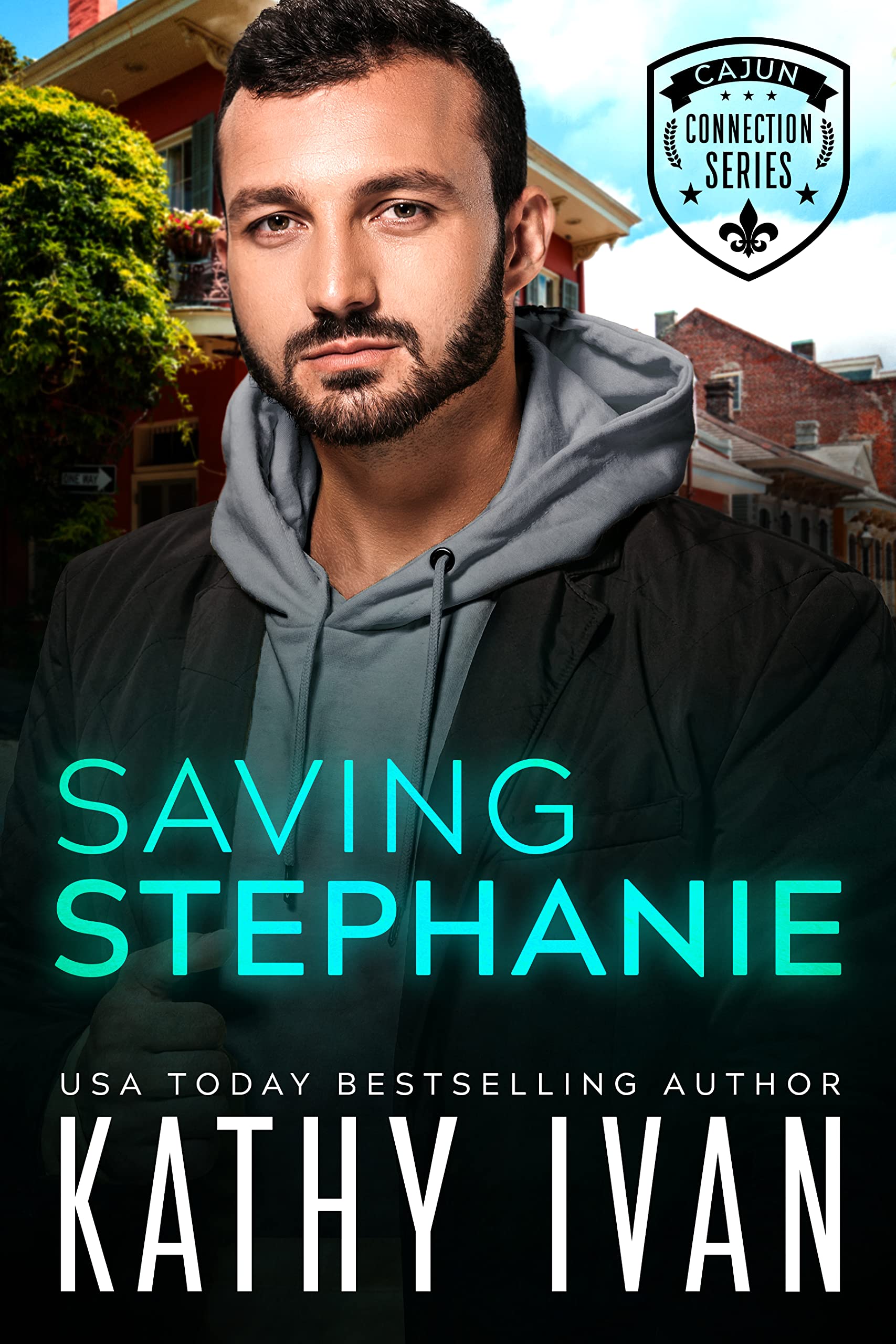 Saving Stephanie (Cajun Connection #3) by Kathy Ivan | Goodreads