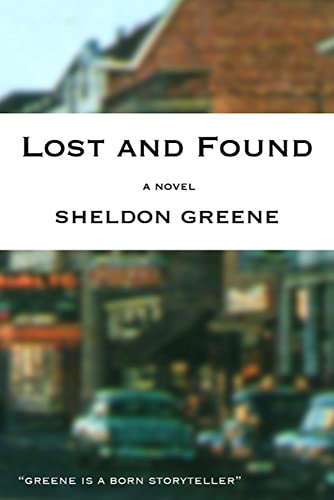 Lost and Found by Sheldon Greene | Goodreads