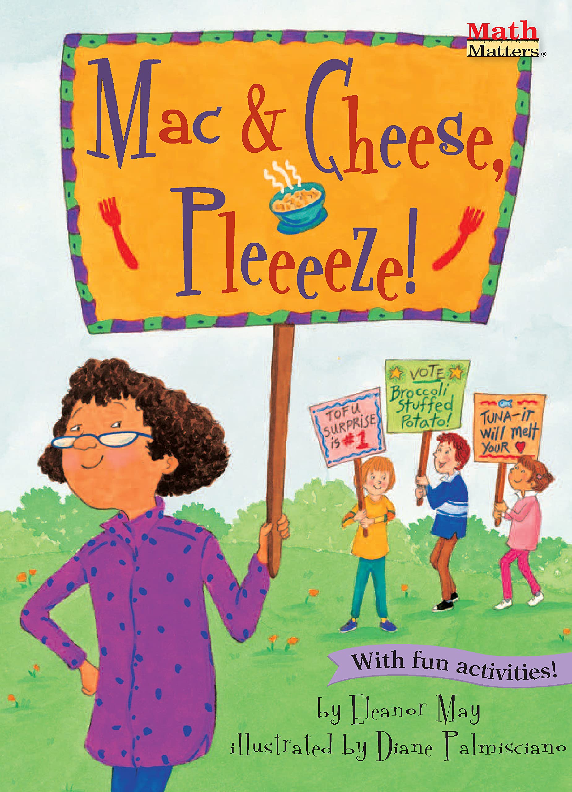 Mac & Cheese, Pleeeeze! (Math Matters) by Eleanor May | Goodreads