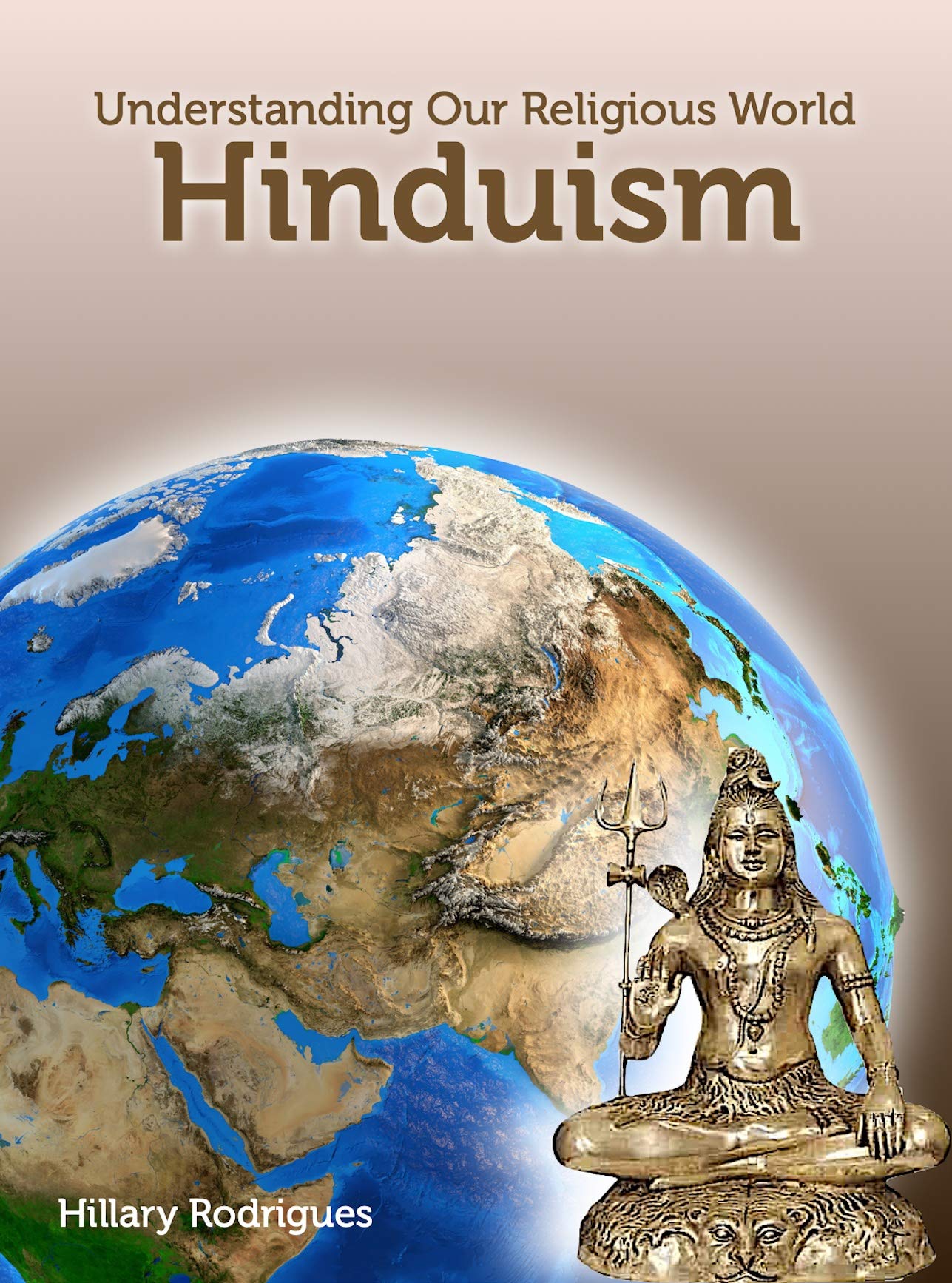 Hinduism: Understanding Our Religious World by Hillary Rodrigues ...
