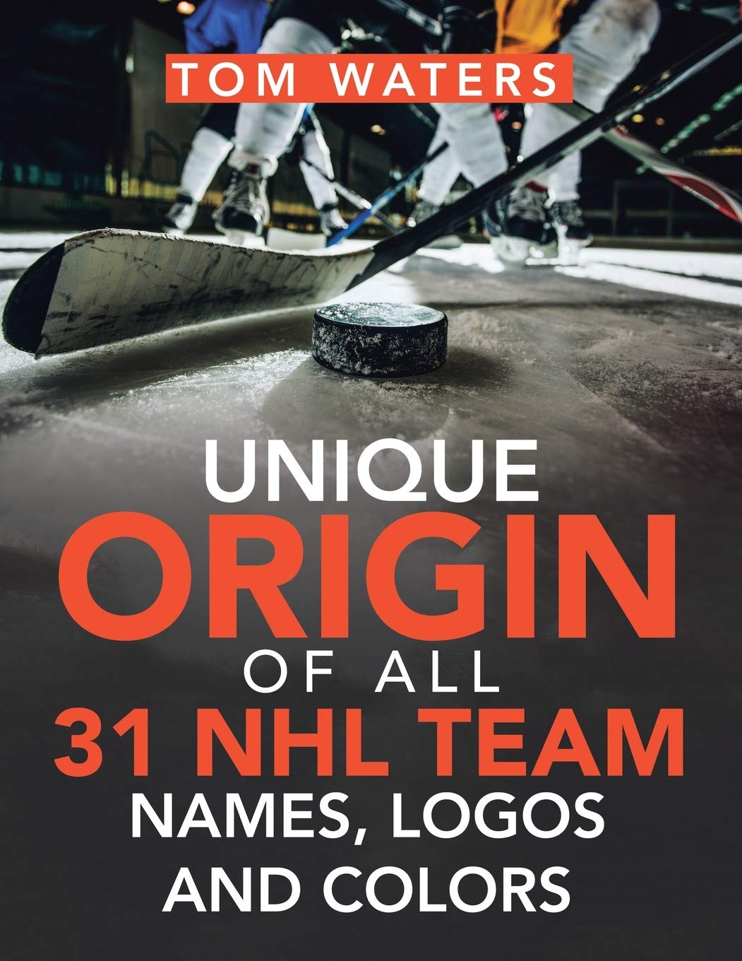 Unique Origin Of All 31 Nhl Team Names Logos And Colors By Tom Waters Unique Origin Of All 31 Nhl Team Names Logos And Colors By Tom Waters