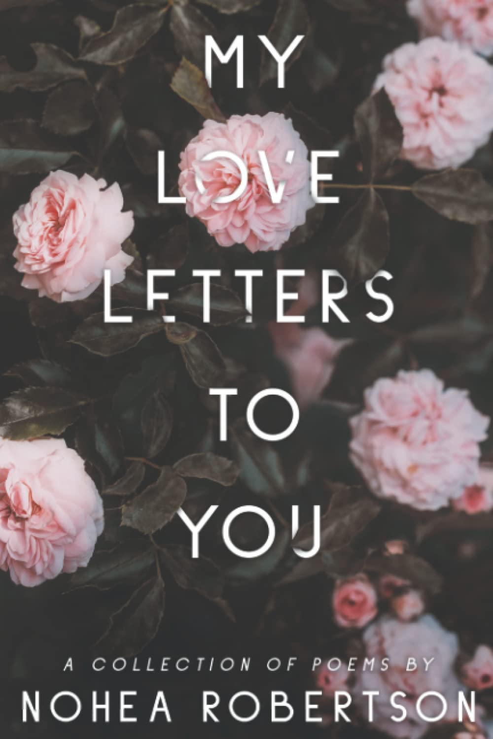 My Love Letters to You by Nohea Robertson | Goodreads