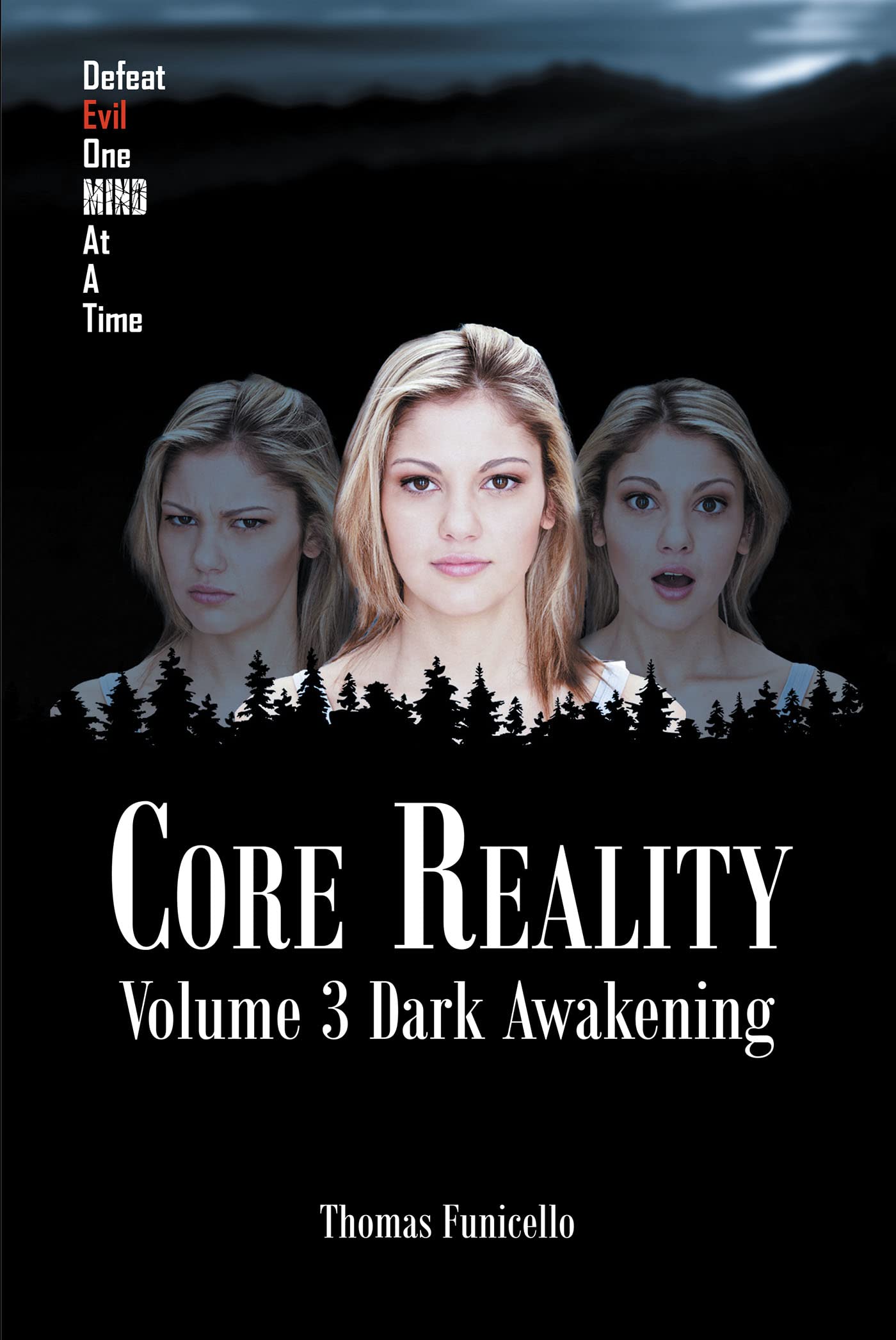 Core Reality: Volume 3: Dark Awakening by Thomas Funicello | Goodreads