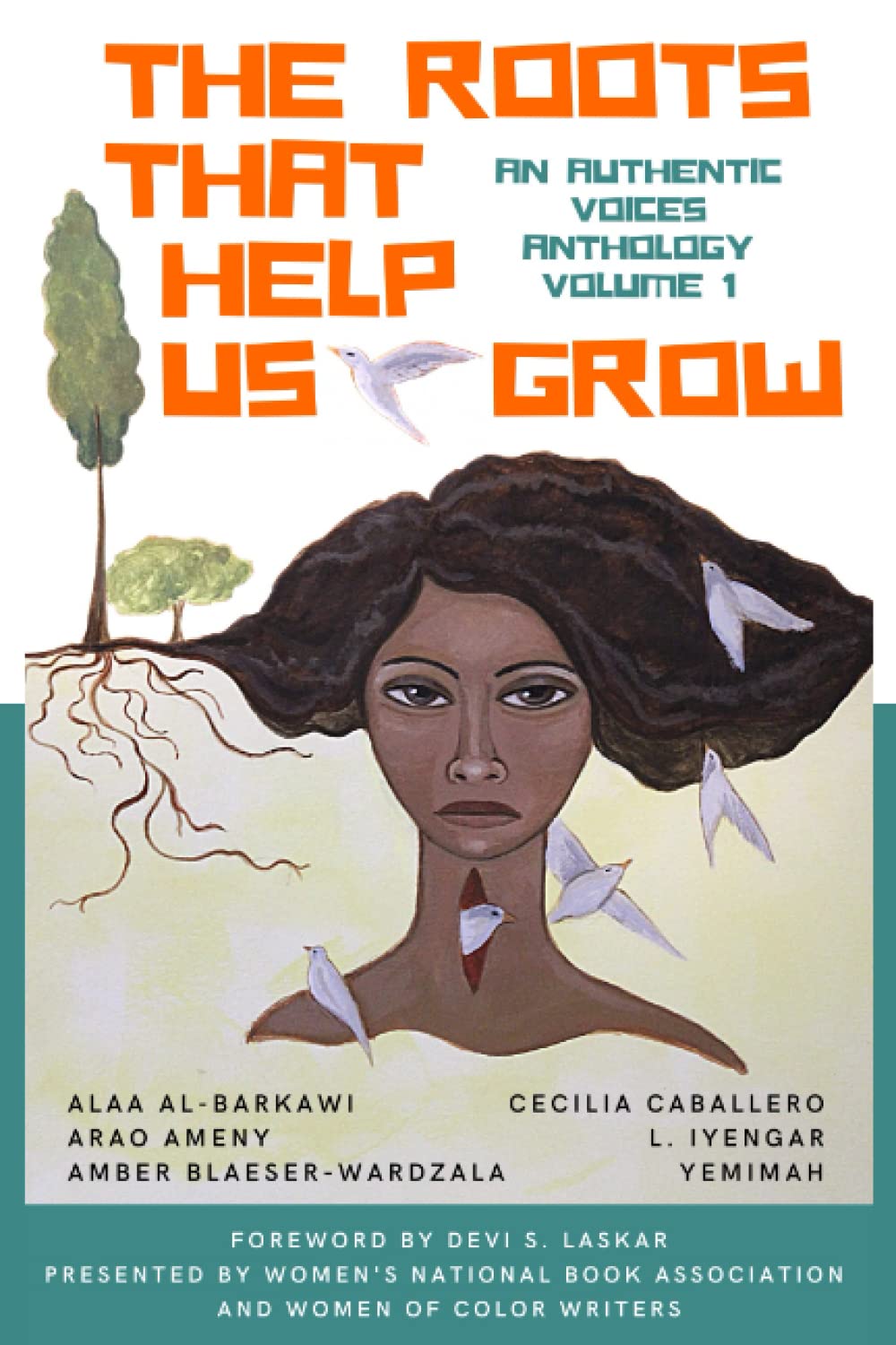 The Roots That Help Us Grow: An Authentic Voices Anthology, Volume 1 by ...