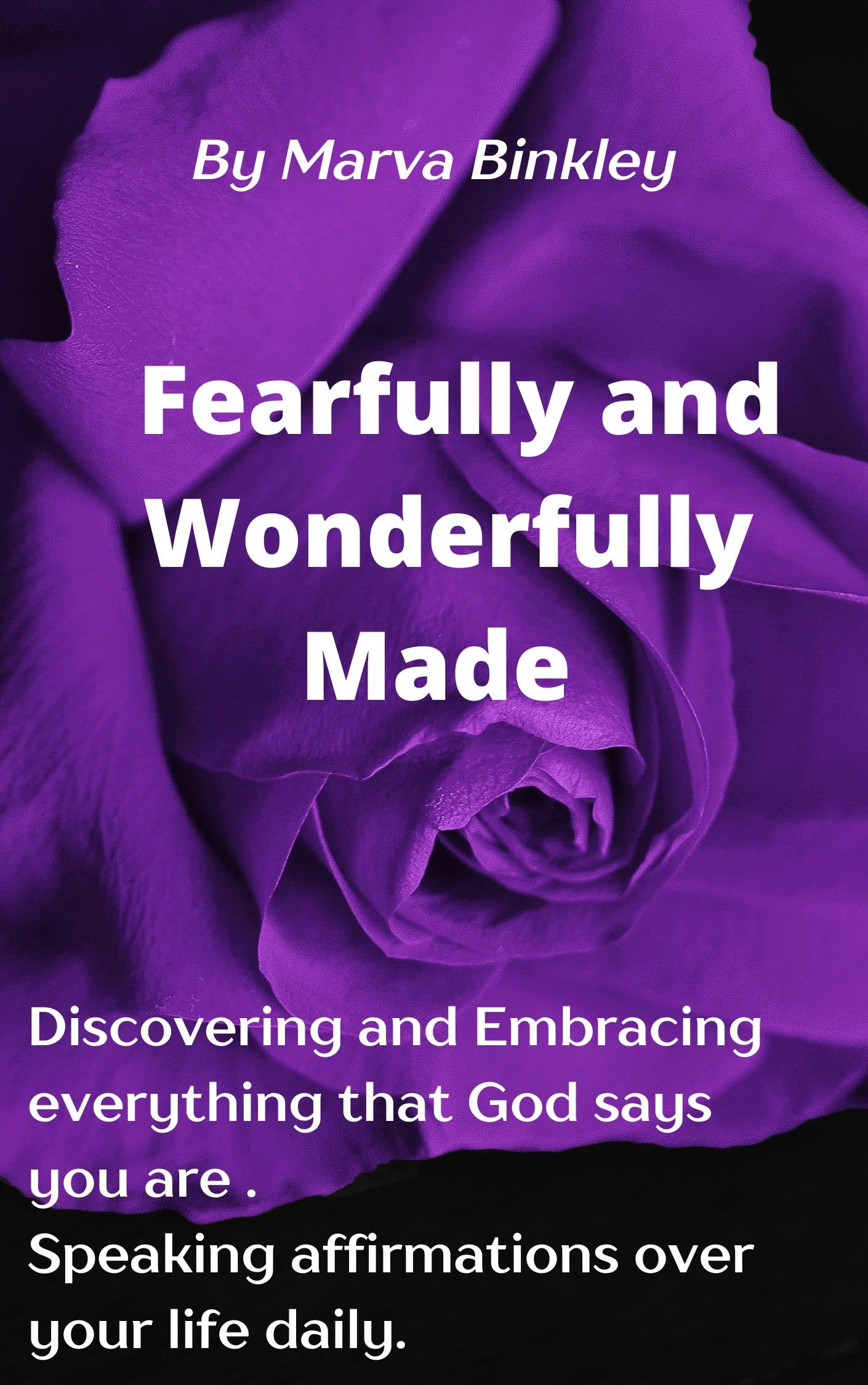 Fearfully and Wonderfully Made: Discovering and embracing everything ...