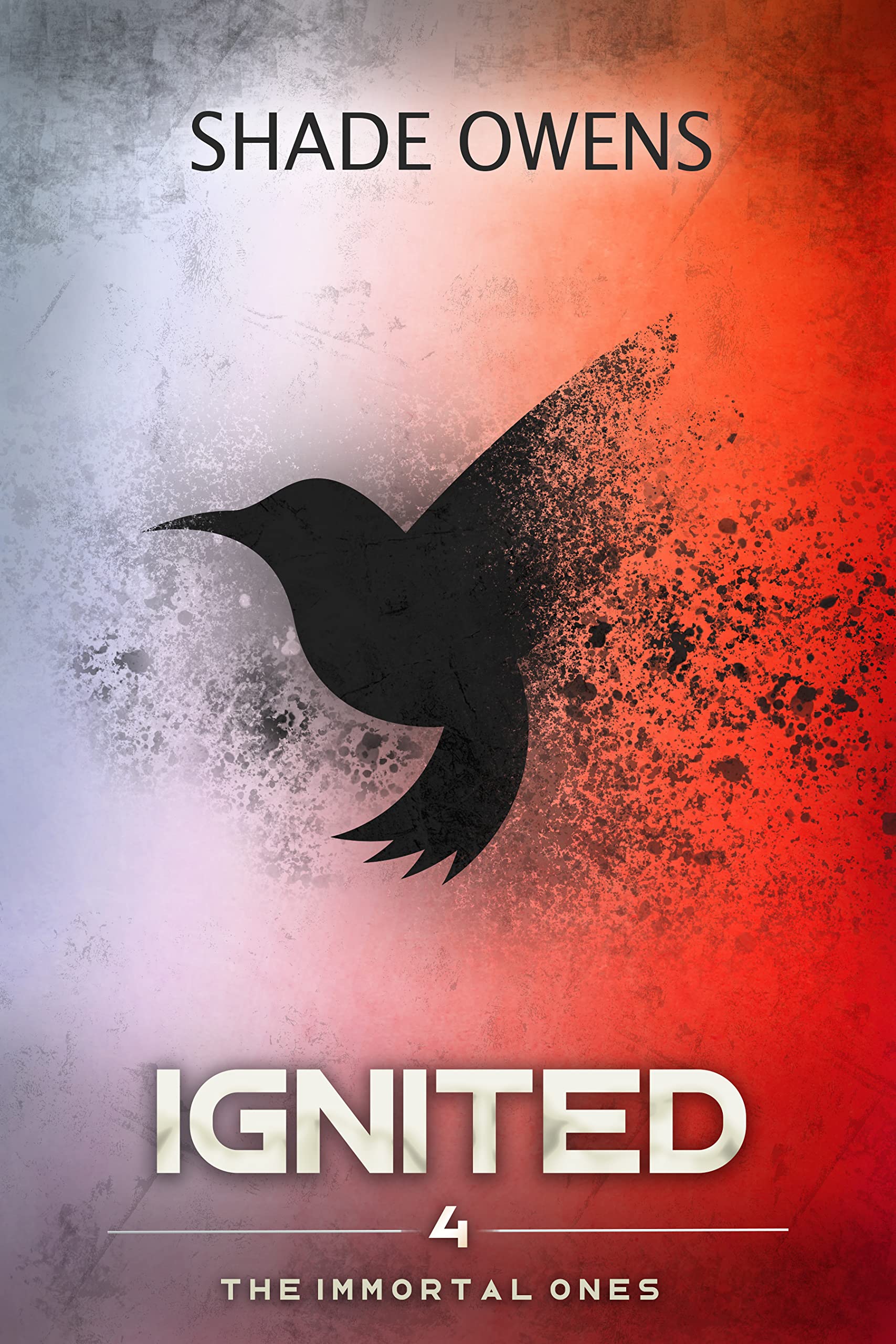 Ignited (The Immortal Ones #4) by Shade Owens | Goodreads