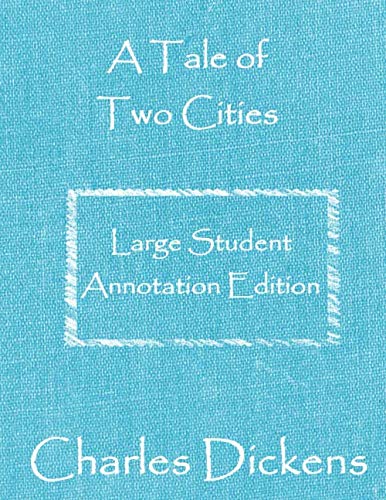 A Tale of Two Cities: Large Student Annotation Edition: Formatted with ...