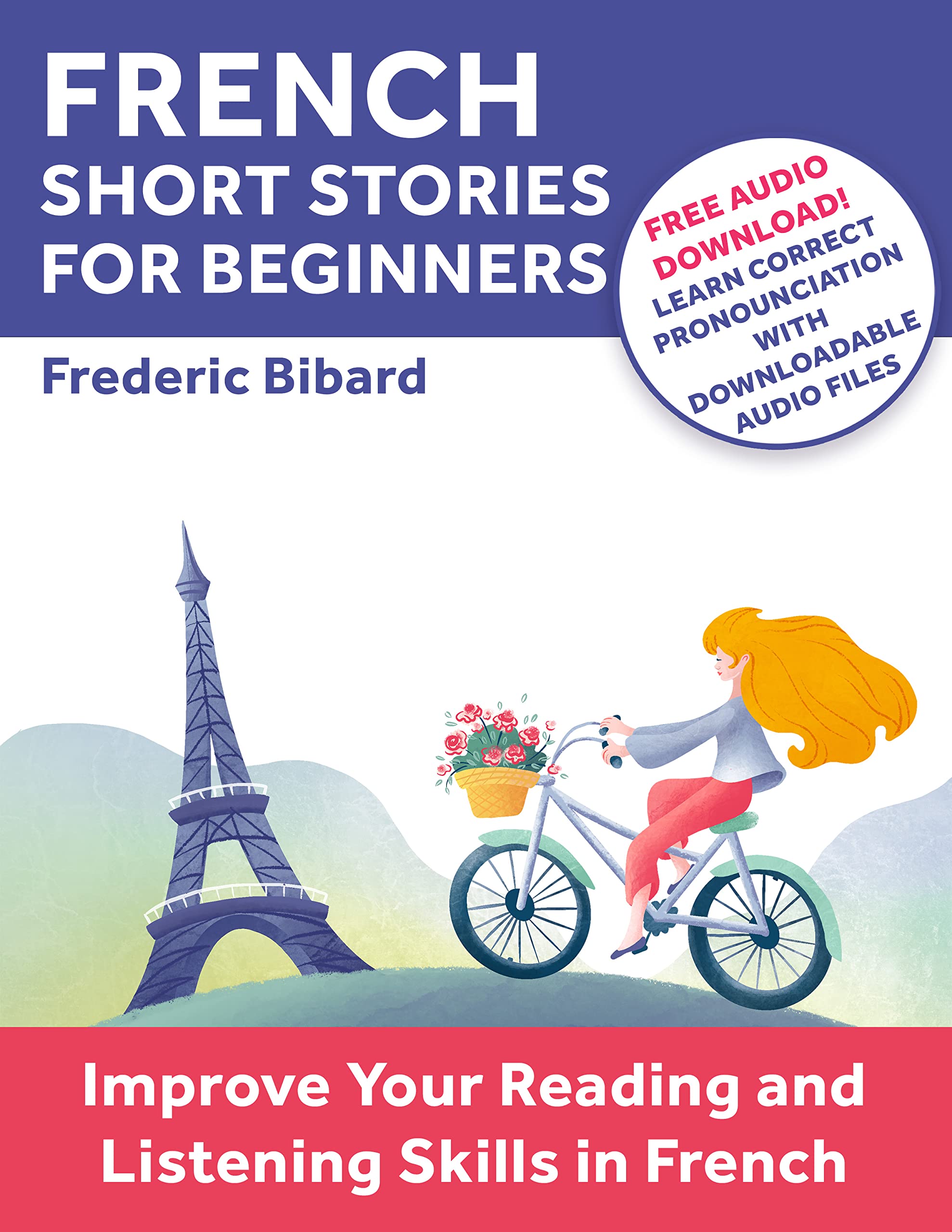 French Short Stories for Beginners: Improve Your Reading and Listening ...