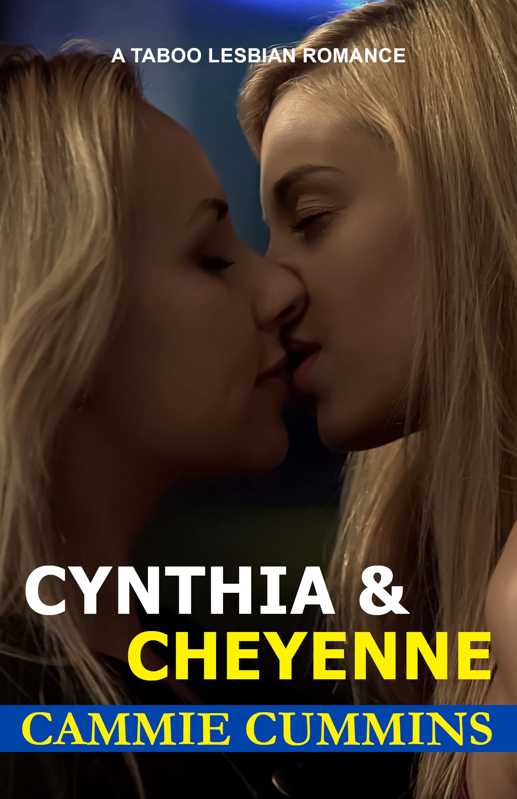 Cynthia & Cheyenne: Explicit Lesbian Steamy Taboo Erotica, Old & Young, Sexy Girls Kissing Older ...