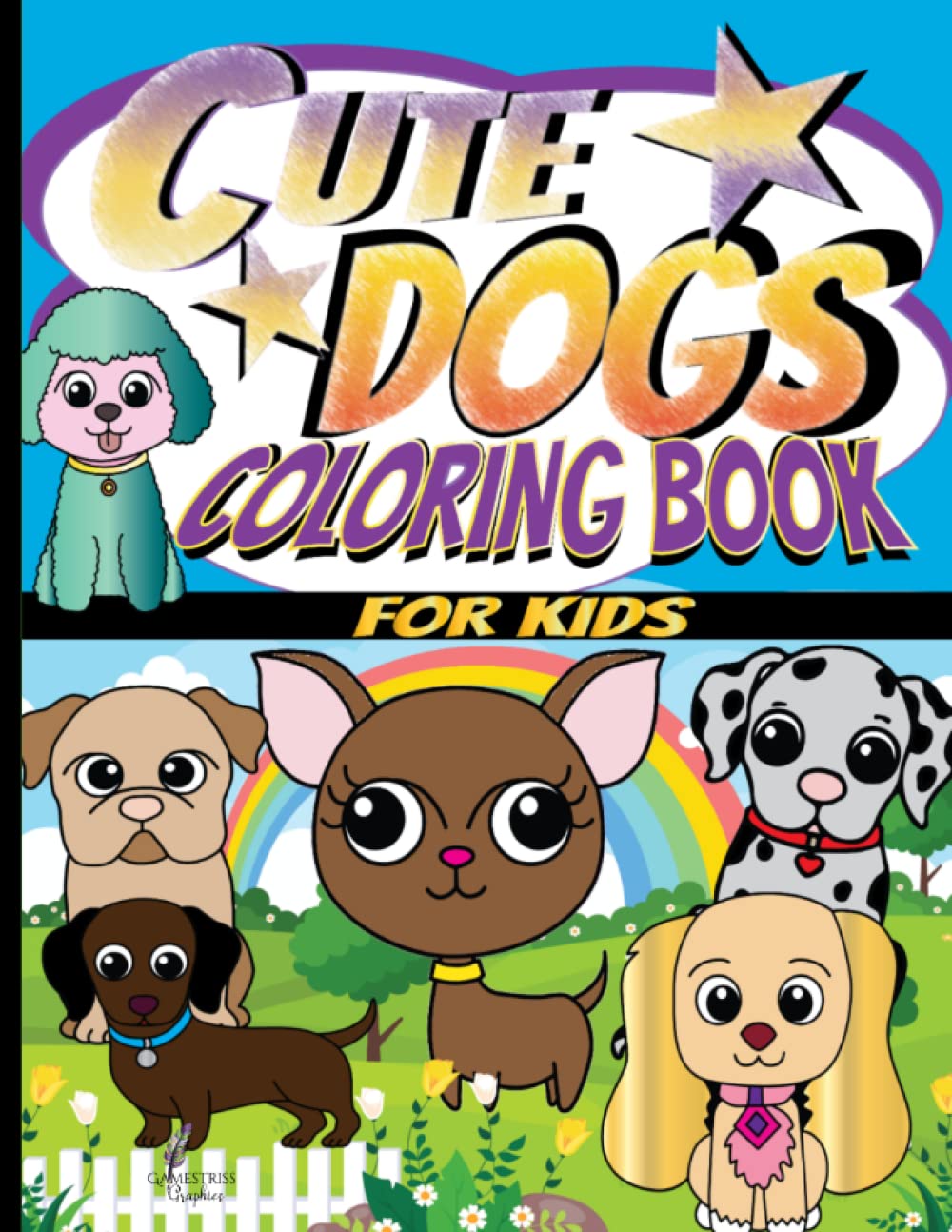 Cute Dogs Coloring Book for Kids Ages 4-8 Dogs and Puppies Coloring ...