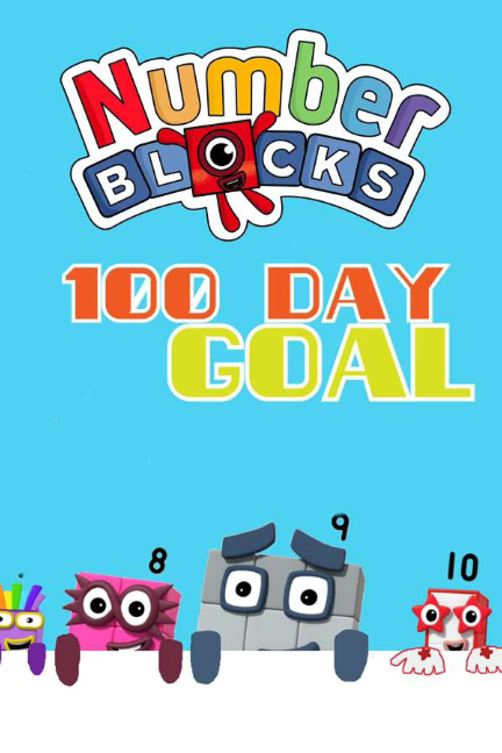 Numberblocks: 100 day goal: 100 days goal is a Perfect gift for kids ...