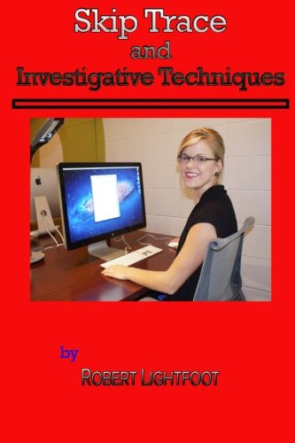 Skip Trace and Investigative Techniques: Places of Employment by Robert ...