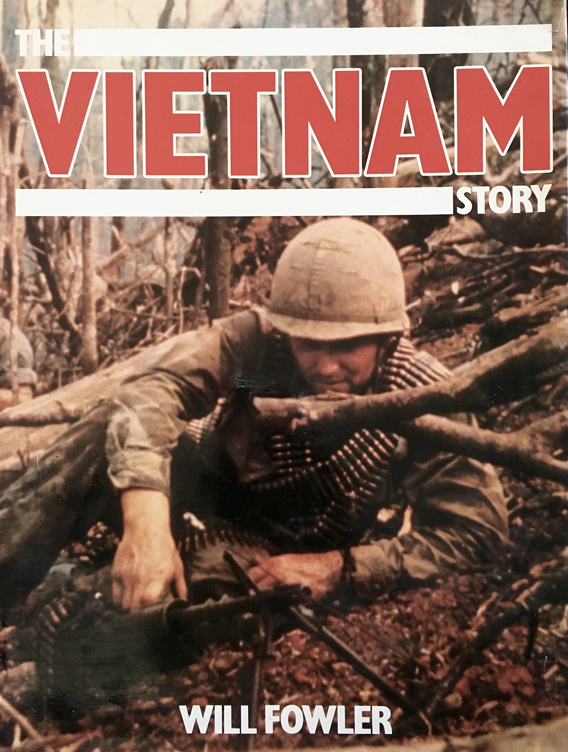The Vietnam Story by Will Fowler | Goodreads