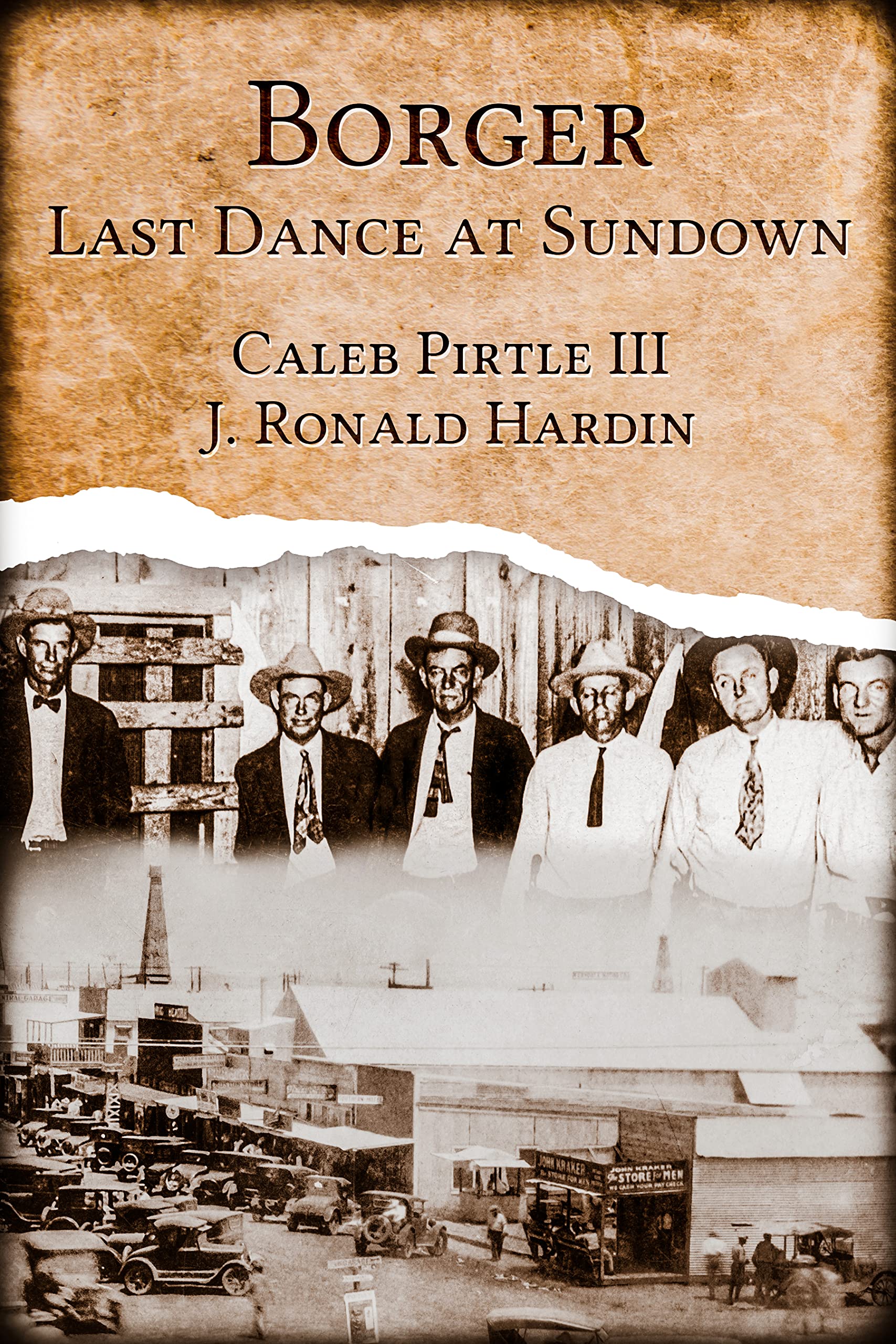 Borger: Last Dance at Sundown: The True Story of the Wickedest Town in ...