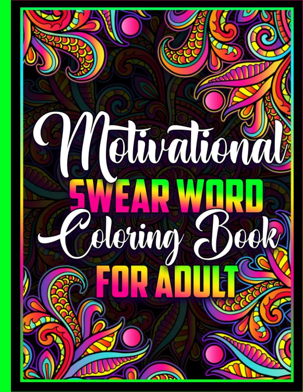 Motivational Swear Word Coloring Book For Adult: Inspirational Color ...
