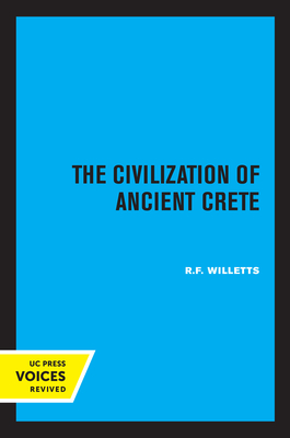 Civilization of Ancient Crete by R.F. Willetts | Goodreads