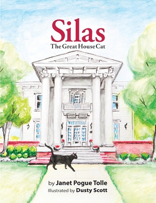 Silas The Great House Cat by Janet Pogue Tolle | Goodreads
