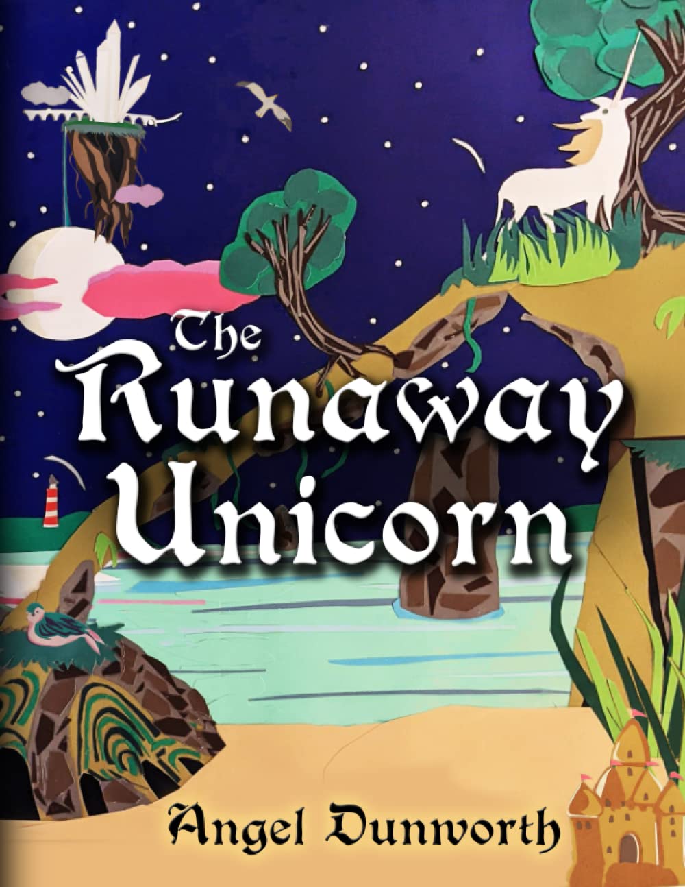 The Runaway Unicorn (Unicorn Chronicles) by Angel Dunworth | Goodreads