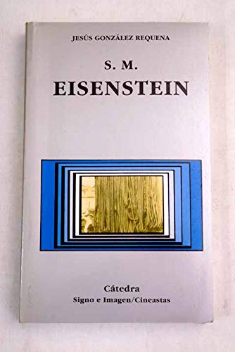s-m-eisenstein-signo-e-imagen-by-jes-s-gonz-lez-requena-goodreads