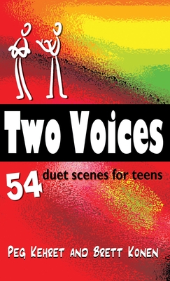 Two Voices: 54 Duet Scenes for Teens by Peg Kehret | Goodreads