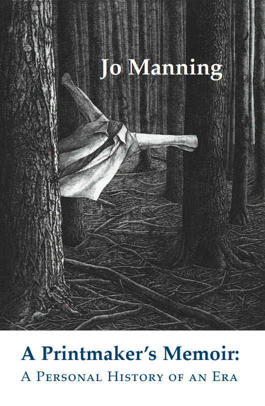 A Printmaker's Memoir: A Personal History of an Era by Jo Manning ...