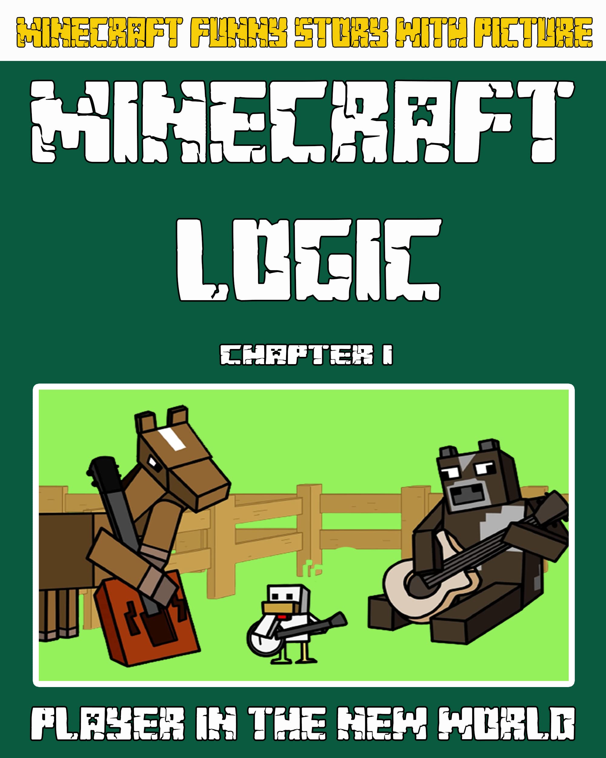 Minecraft Funny Story With Picture Vol 1: Player In the New World by ...