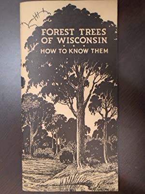Forest Trees of Wisconsin: How to Know Them by F.G. Wilson | Goodreads