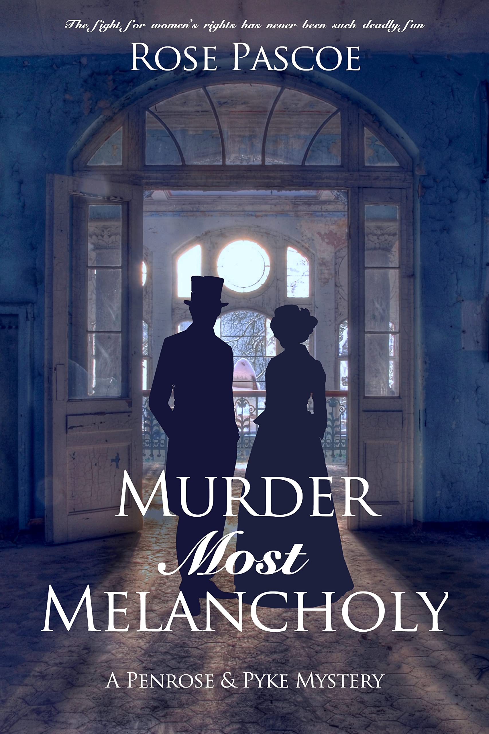 Murder Most Melancholy (Penrose & Pyke Mysteries #2) by Rose Pascoe ...