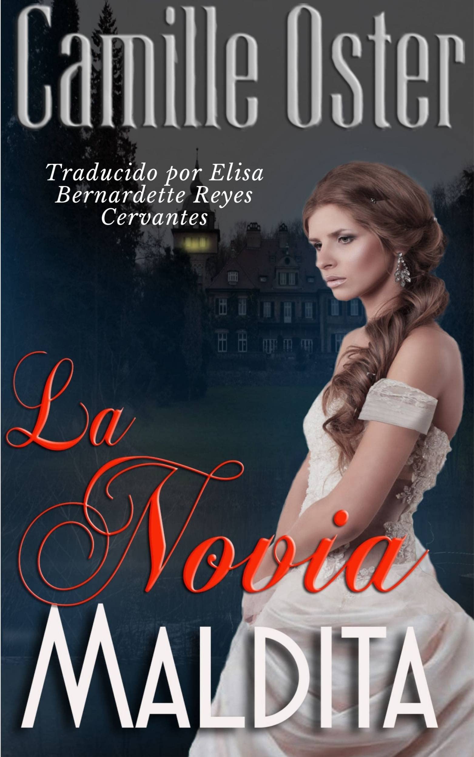 La Novia Maldita (Spanish Edition) by Camille Oster | Goodreads
