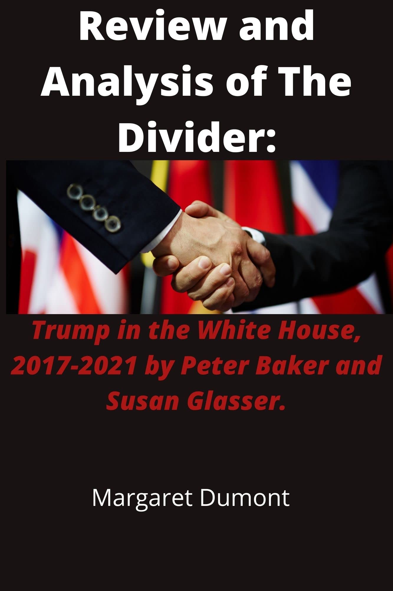 Review and Analysis of The Divider:: Trump in the White House, 2017 ...