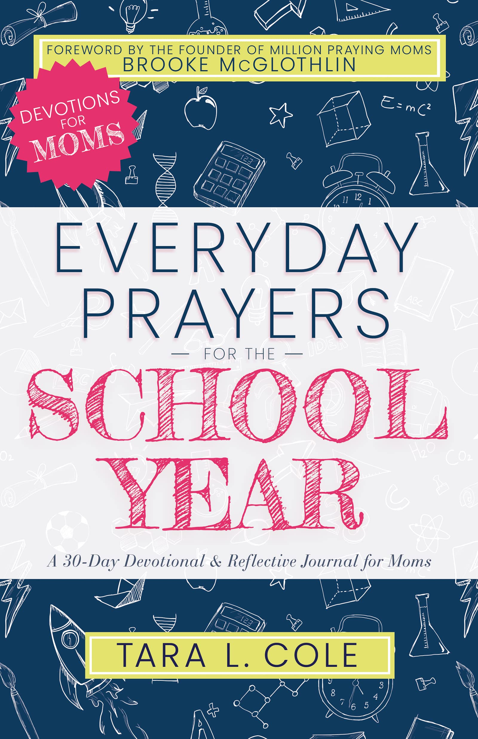 Everyday Prayers for the School Year: A 30-Day Devotional & Reflective ...