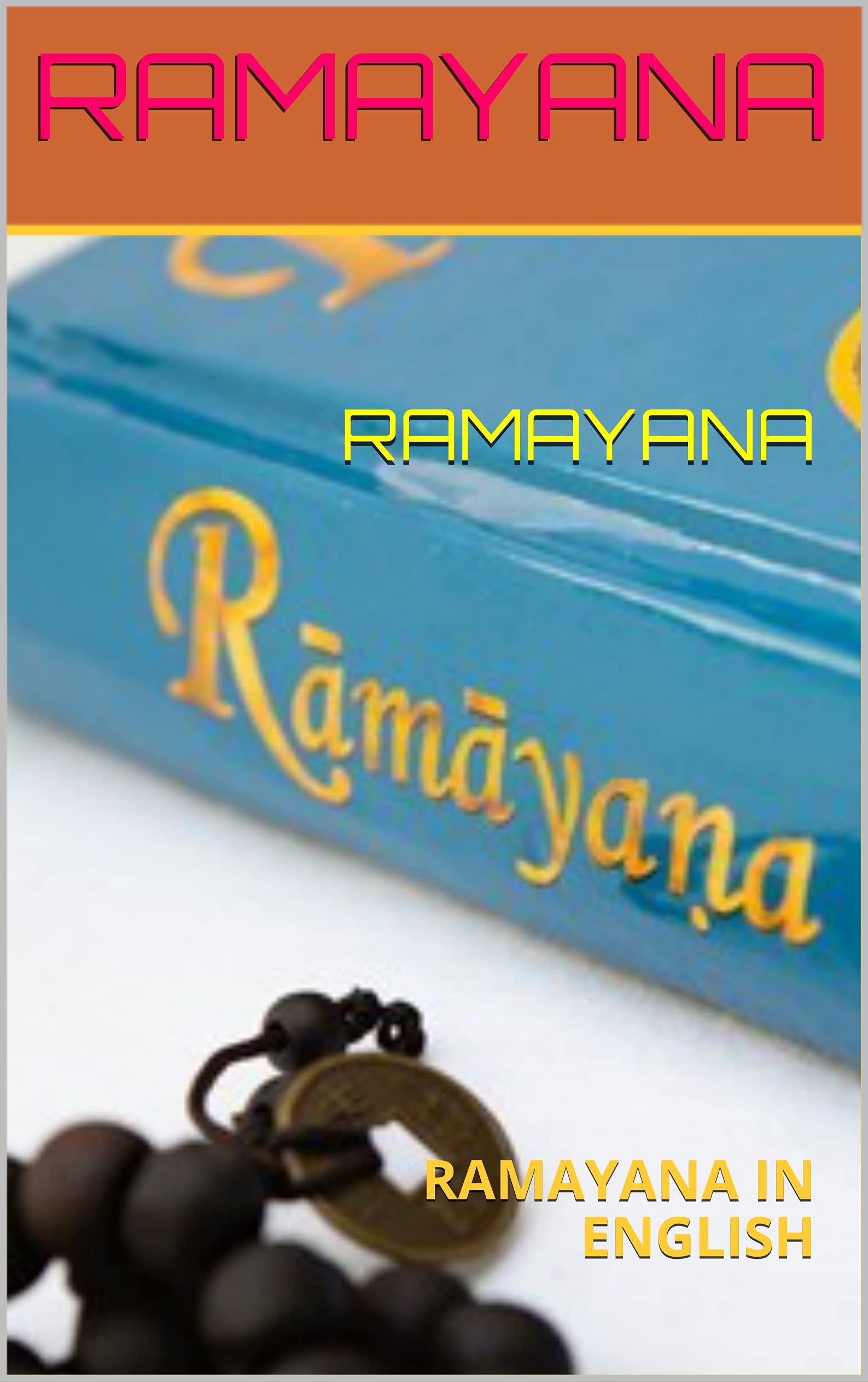 RAMAYANA: RAMAYANA IN ENGLISH by RAMAYANA | Goodreads