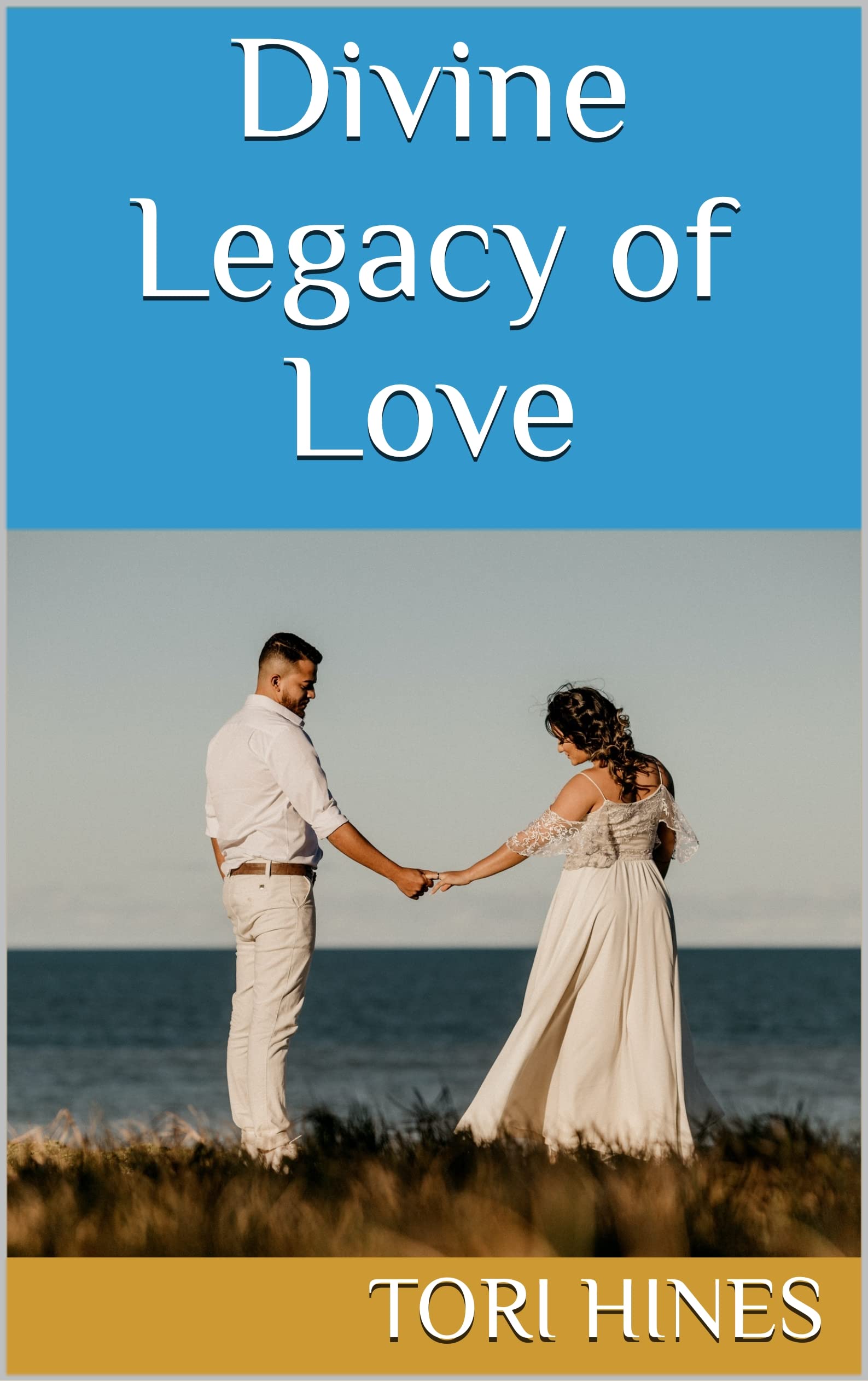 Divine Legacy of Love by Tori Hines | Goodreads