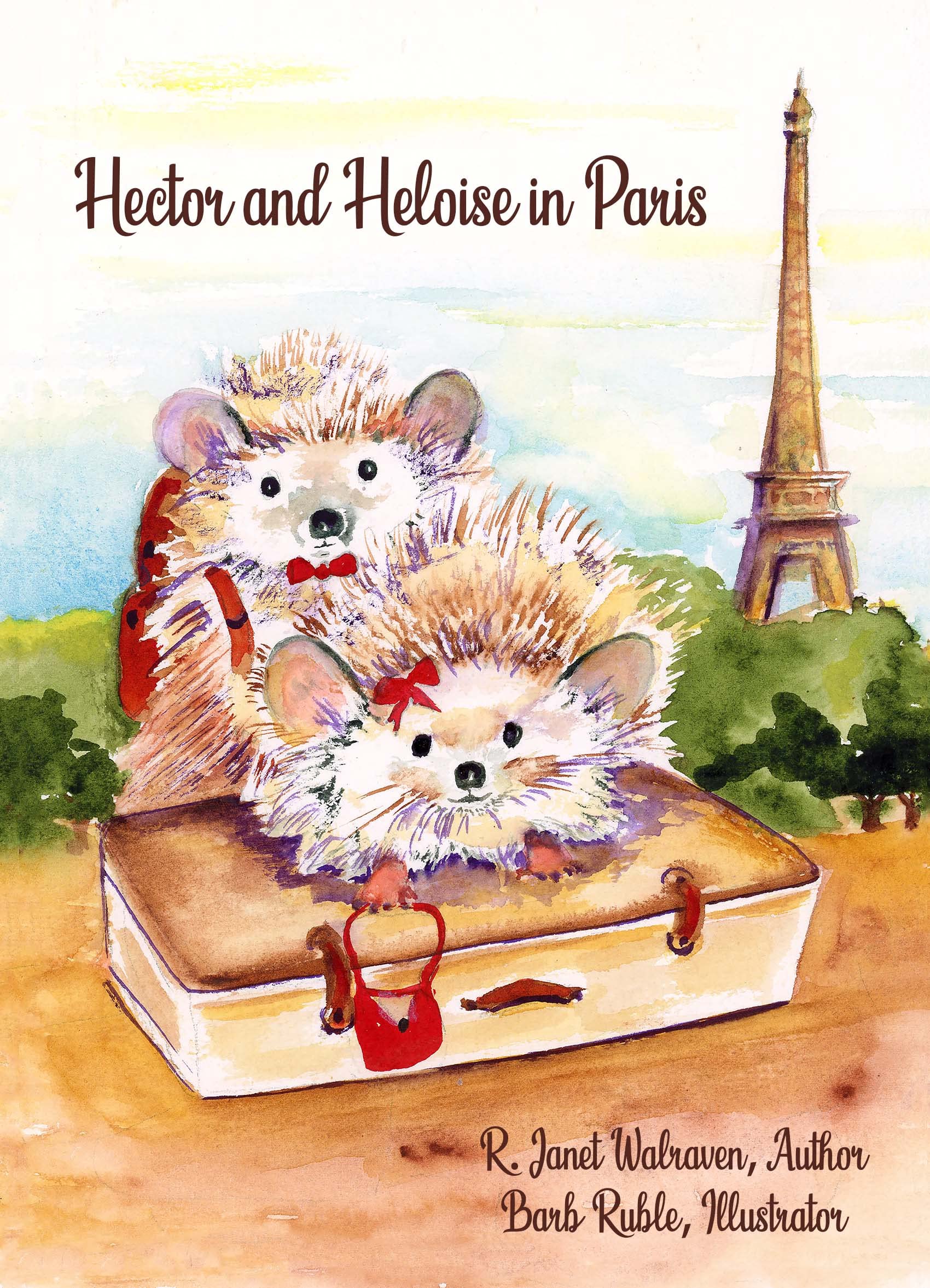Hector and Heloise in Paris by R. Janet Walraven | Goodreads