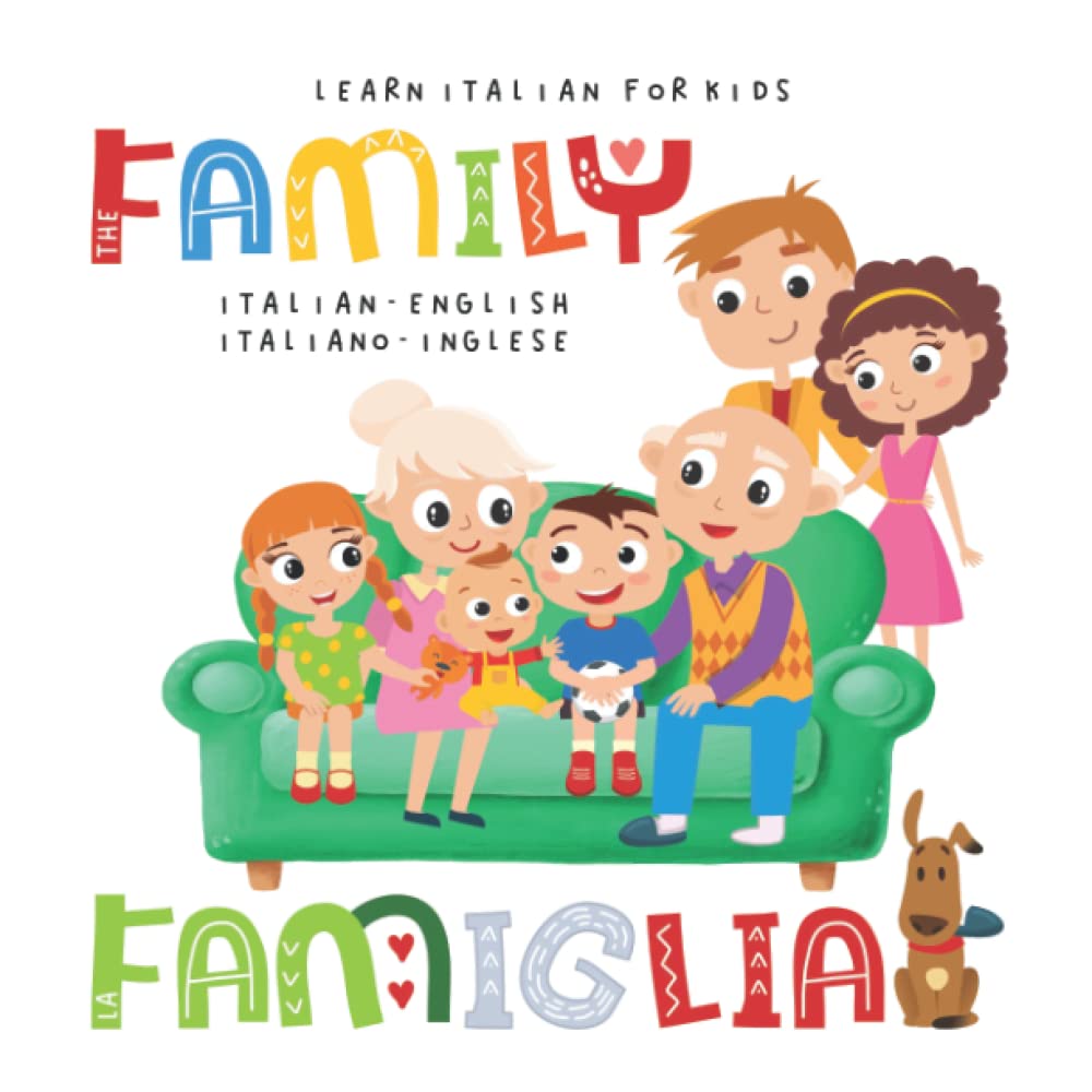 Learn Italian for Kids The FAMILY La FAMIGLIA Italian - English ...