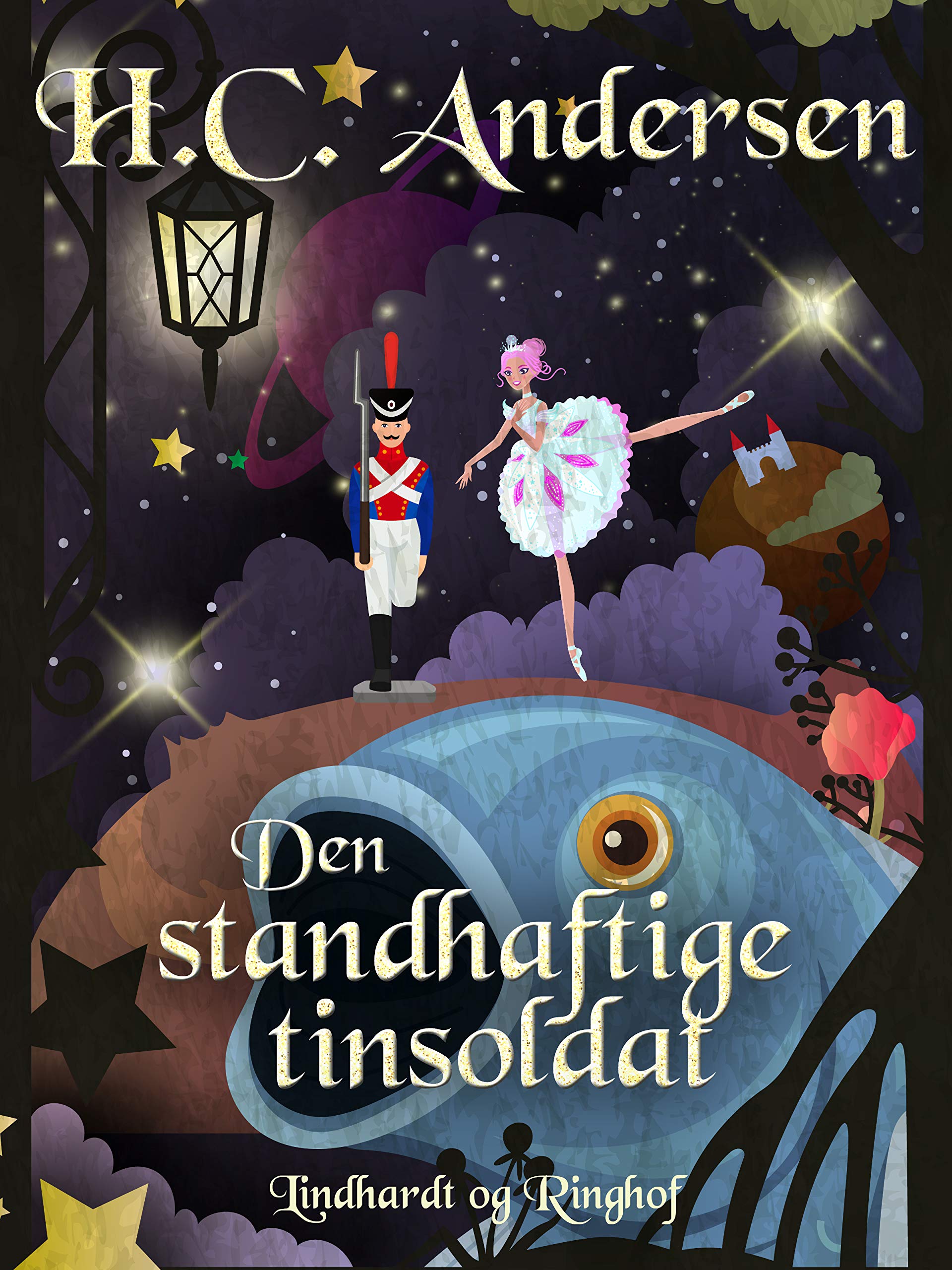 Den standhaftige tinsoldat by Hans Christian Andersen | Goodreads