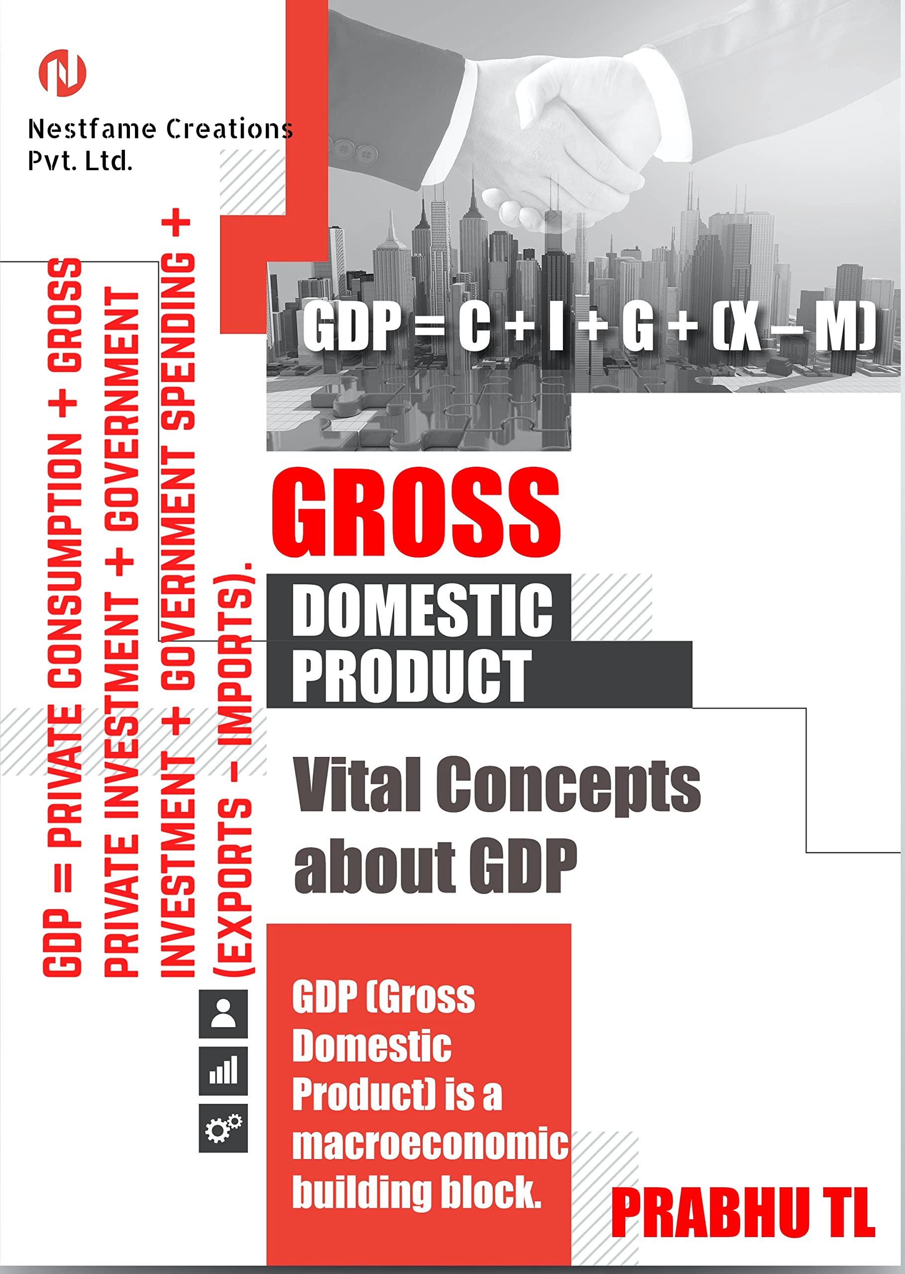 GROSS DOMESTIC PRODUCT: Vital Concepts about GDP by Prabhu TL | Goodreads