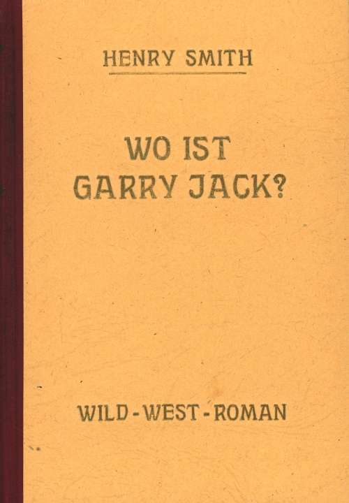 Wo ist Garry Jack? by Henry Smith | Goodreads