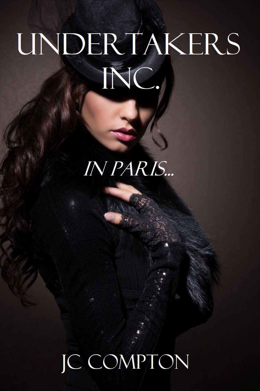 Undertakers Inc. In Paris... by J.C. Compton | Goodreads