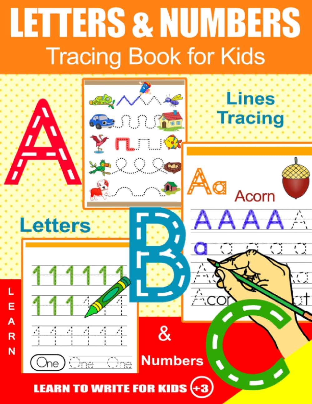 Letters and Numbers Tracing Book for Kids: Learn to Write Letters and ...